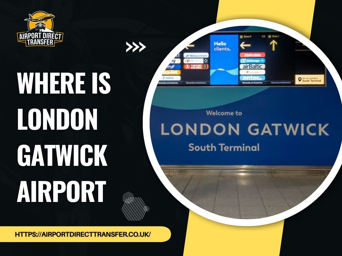 Where is London Gatwick Airport Located | Explained